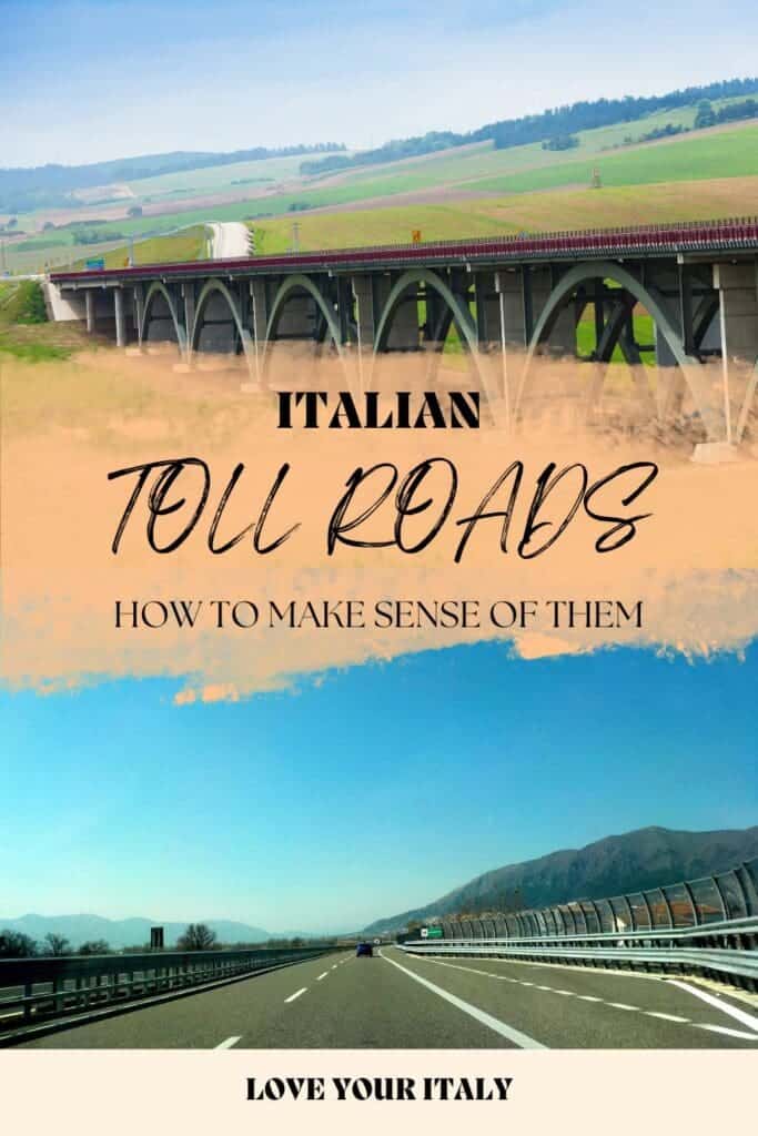 Italian Toll Roads: Ultimate Guide To The Italian Autostrada - Love Your Italy